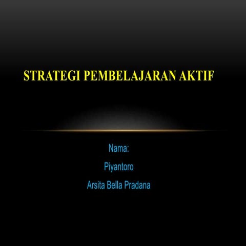 Strategi Pembelajaran Aktif Piyantoro Pptx