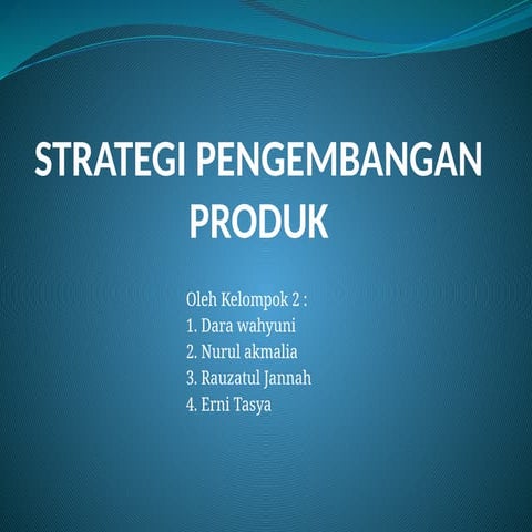 STRATEGI PENGEMBANGAN PRODUK power point.pptx