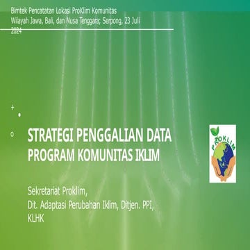 Strategi Penggalian Data untuk Program Komunitas Iklim ProKlim | PPTX