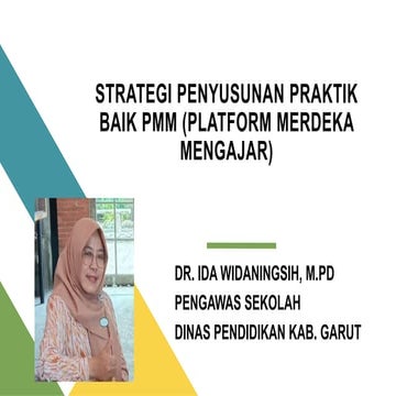 STRATEGI PENYUSUNAN PRAKTIK BAIK PMM (PLATFORM MERDEKA ida.pptx