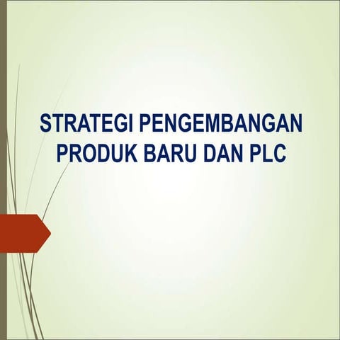 Strategi Perngembangan Produk Baru Dan PLC.ppt
