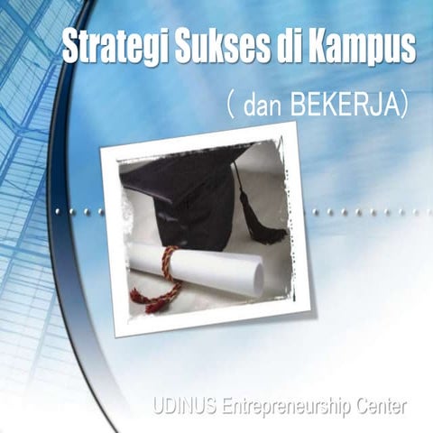 strategi-sukses-di-kampus, kuliah dengan rencana | PPTX