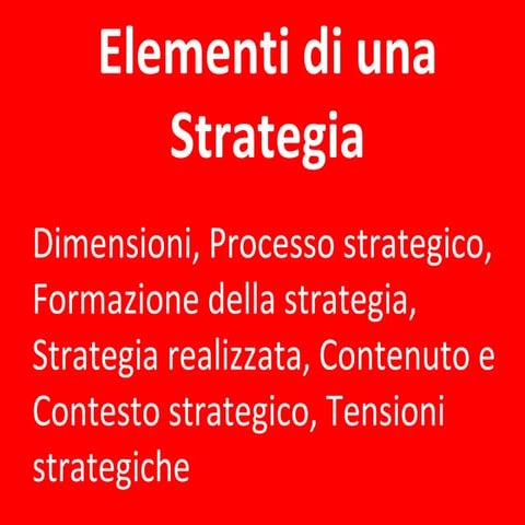 Strategie? 2. I 5 elementi di una Strategia | PPT