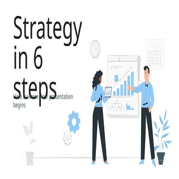 Strategy in 6 steps Business Strategies.pptx | Geography | Science