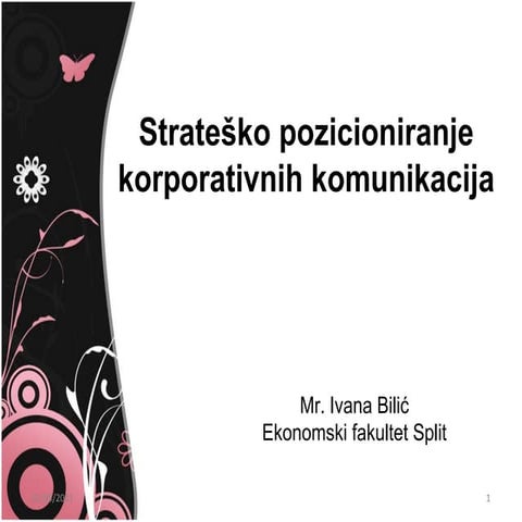 Strateško pozicioniranje korporativnih komunikacija - Mr. Ivana Bilić | PDF
