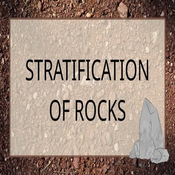 Stratification-of-Rocks-Lesson-4.2.tgpptx | PPTX