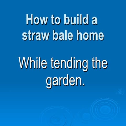 How to build a straw bale home | PPT