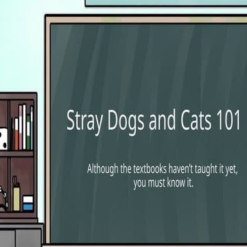 Stray Dogs and Cats 101-Although the textbooks haven’t taught it yet ...