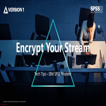 Stream Encryption in IBM SPSS Modeler.pptx