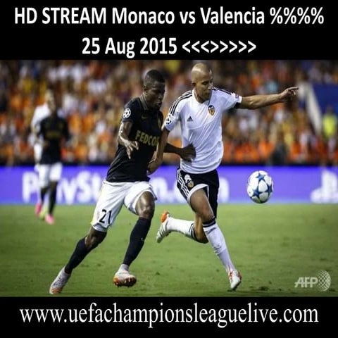 Stream football monaco vs valencia | PPTX