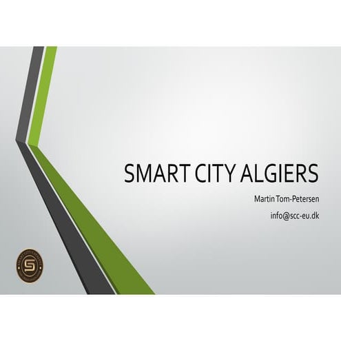 Smart City Algiers - Smart Cities Summit 2018 - Algiers | PPT