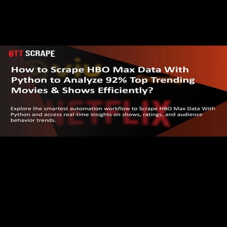 Streaming Insights by Scrape HBO Max Data With Python.pdf