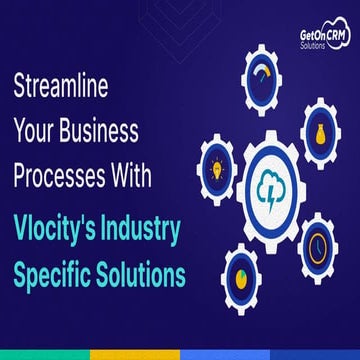 Streamline Your Business Processes with Vlocity's Industry-Specific Solutions | PPTX