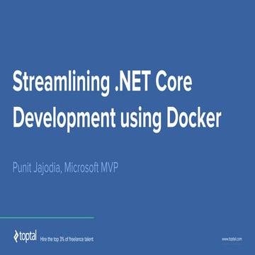 Streamlining Net Core Development Using Docker Pptx Operating
