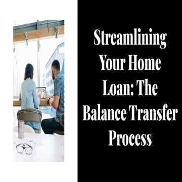 Home Loan Balance Transfer Process | PDF