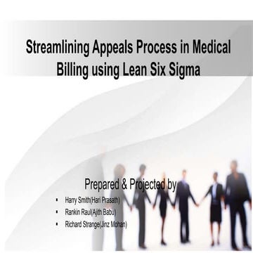 Streamlining appeals process in medical billing using lean six sigma | PPTX