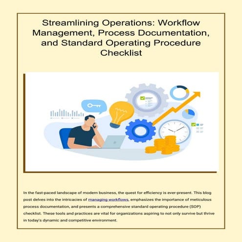 Streamlining Operations: Workflow Management, Process Documentation, and Standard Operating ...