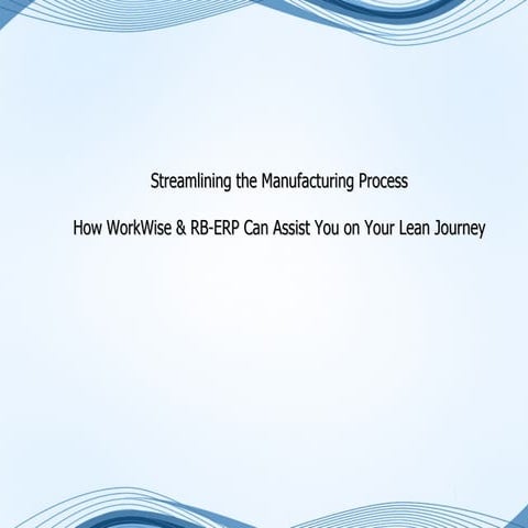 Streamlining the mfg process webinar | PPT