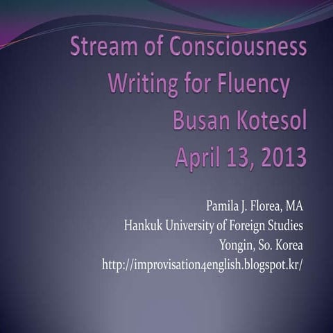 Stream of consciousness writing for fluency | PPTX
