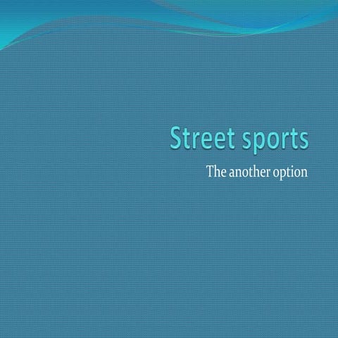 Street Sports | PPT