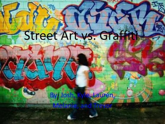 Pros and cons of graffiti and street art | PPTX