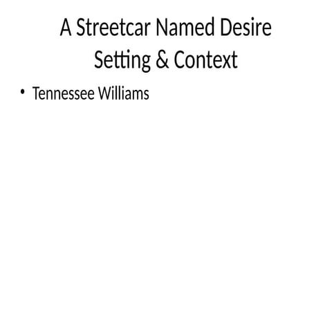 Streetcar named desire_Setting_and_Context.pptx