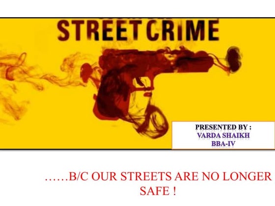 Street crimes in urban areas | PPT