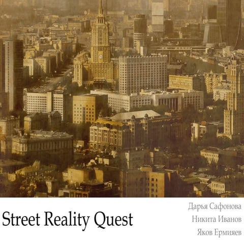 Street reality quest | PPT