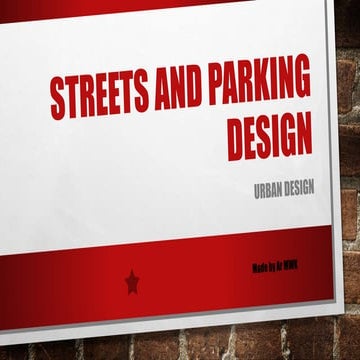 Streets and parking design | PPTX