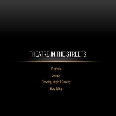 Street theatre | PPTX