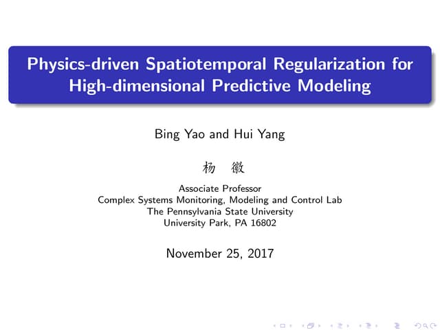 Physics Driven Spatiotemporal Regularization For High Dimensional