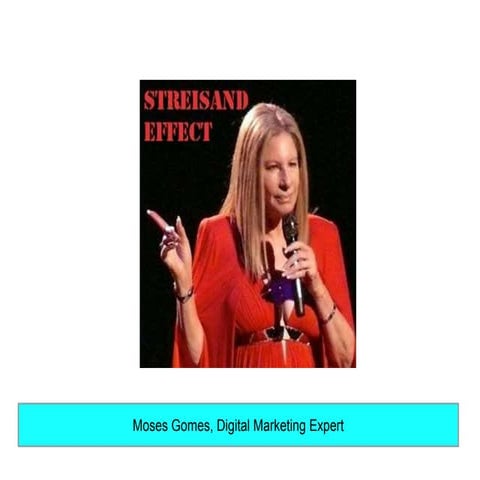 What is Streisand effect? | PPT