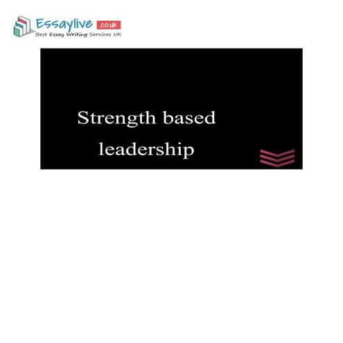 Strength Based Leadership Essay Sample | PDF