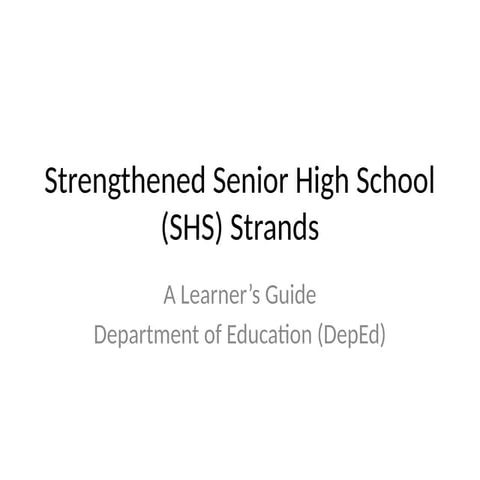 Strengthened_SHS_DepEd_Presentation.pptx