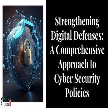 Strengthening Digital Defenses A Comprehensive Approach to Cyber ...