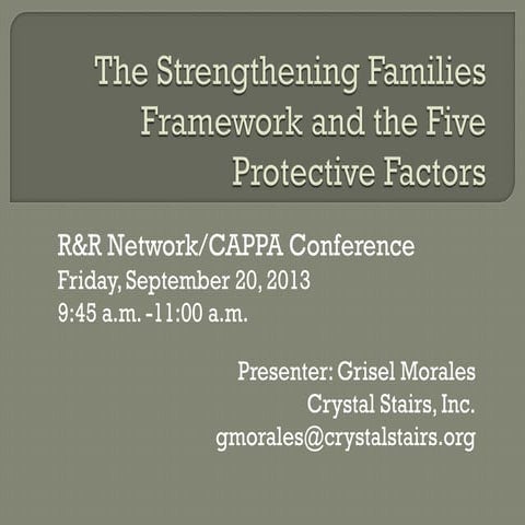 Strengthening families framework and the five protective factors rr ...