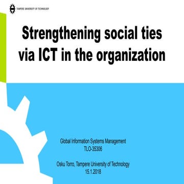 Strengthening social ties via ict in the organization | PPTX