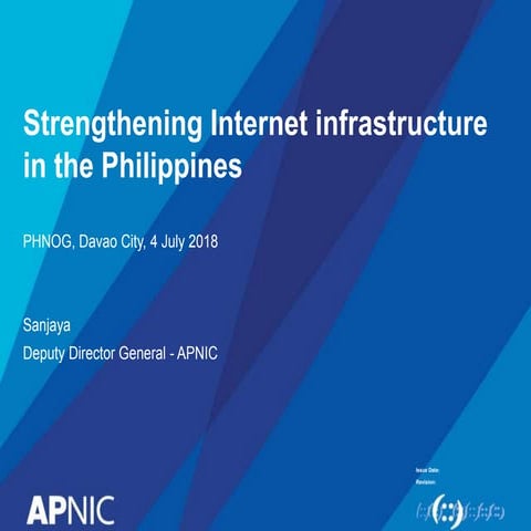 PhNOG Regional Conference 2018: Strengthening Internet infrastructure ...