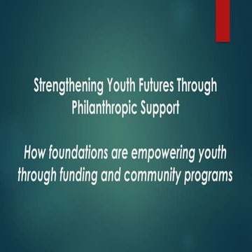 Empowering the Next Generation: The Vital Role of Philanthropic Foundations in Youth Community ...