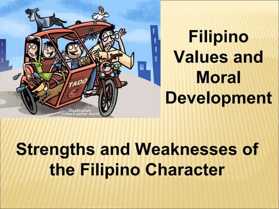 The strengths and weaknesses of the filipino character a socio cultural ...