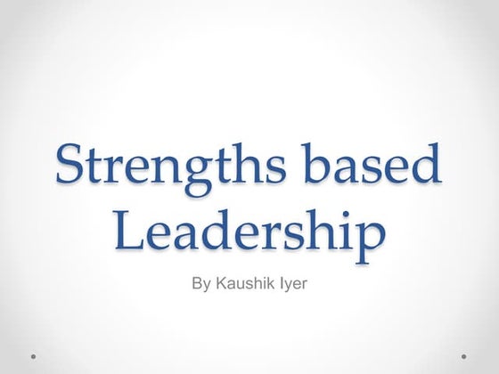Strengths based leadership | PPTX | Career Advice | Careers