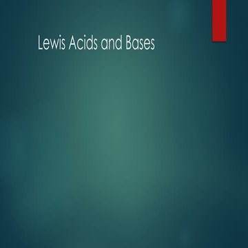 Strengths of Lewis Acids and Bases n.pptx