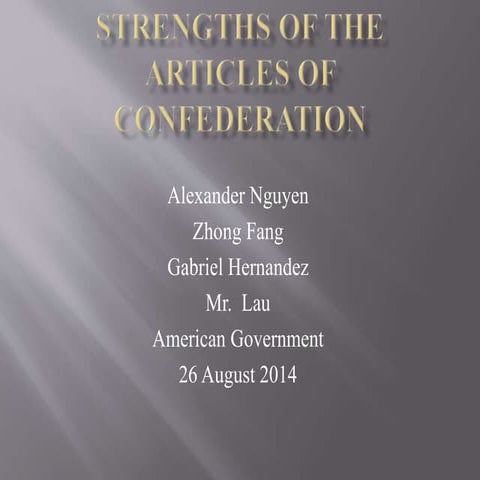 Strengths of the articles of confederation | PPTX | Politics