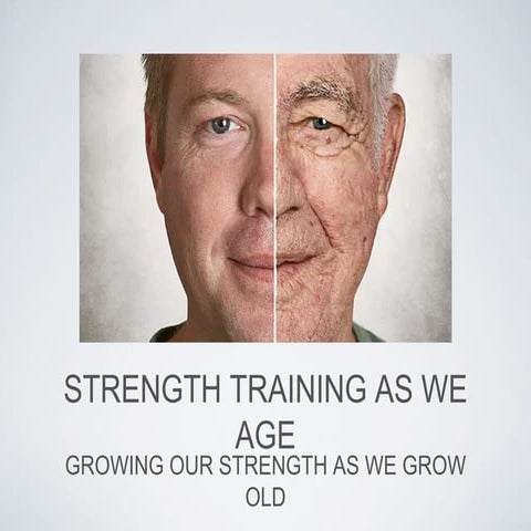 Strength training as we age | PPTX
