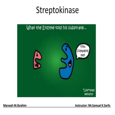 Streptokinase | PPTX