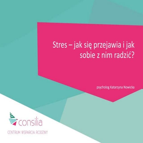 Stres - jak się przejawia i jak sobie z nim radzić? | PPTX