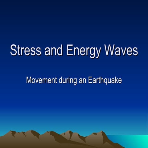 Stress And Energy Waves | PPT | Geology | Science