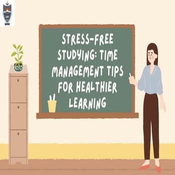 Stress-Free Studying Time Management Tips for Healthier Learning.pdf