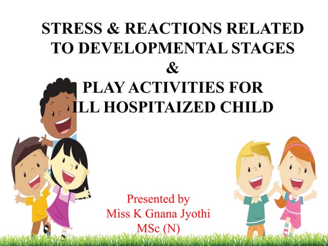Reaction and care of hospitalized child | PPTX