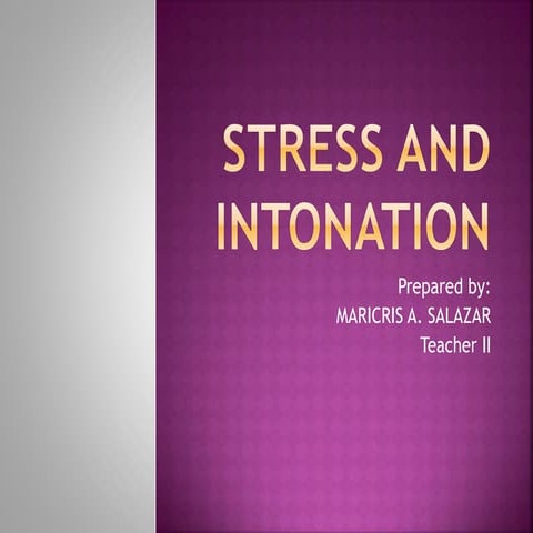 STRESS AND INTONATION DAY 2 grade 8.pptx